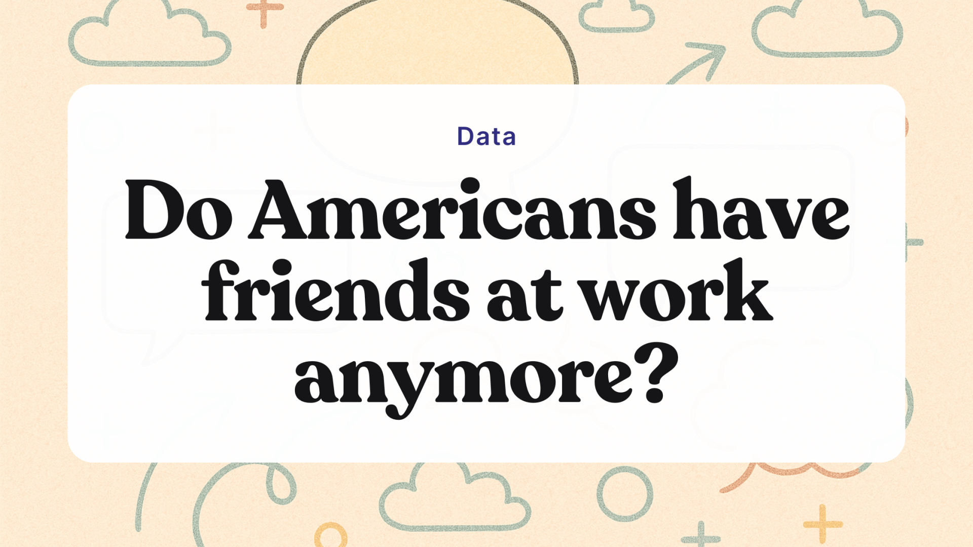 Severance: Do Americans Have Friends At Work Anymore? - Bingo Card Creator