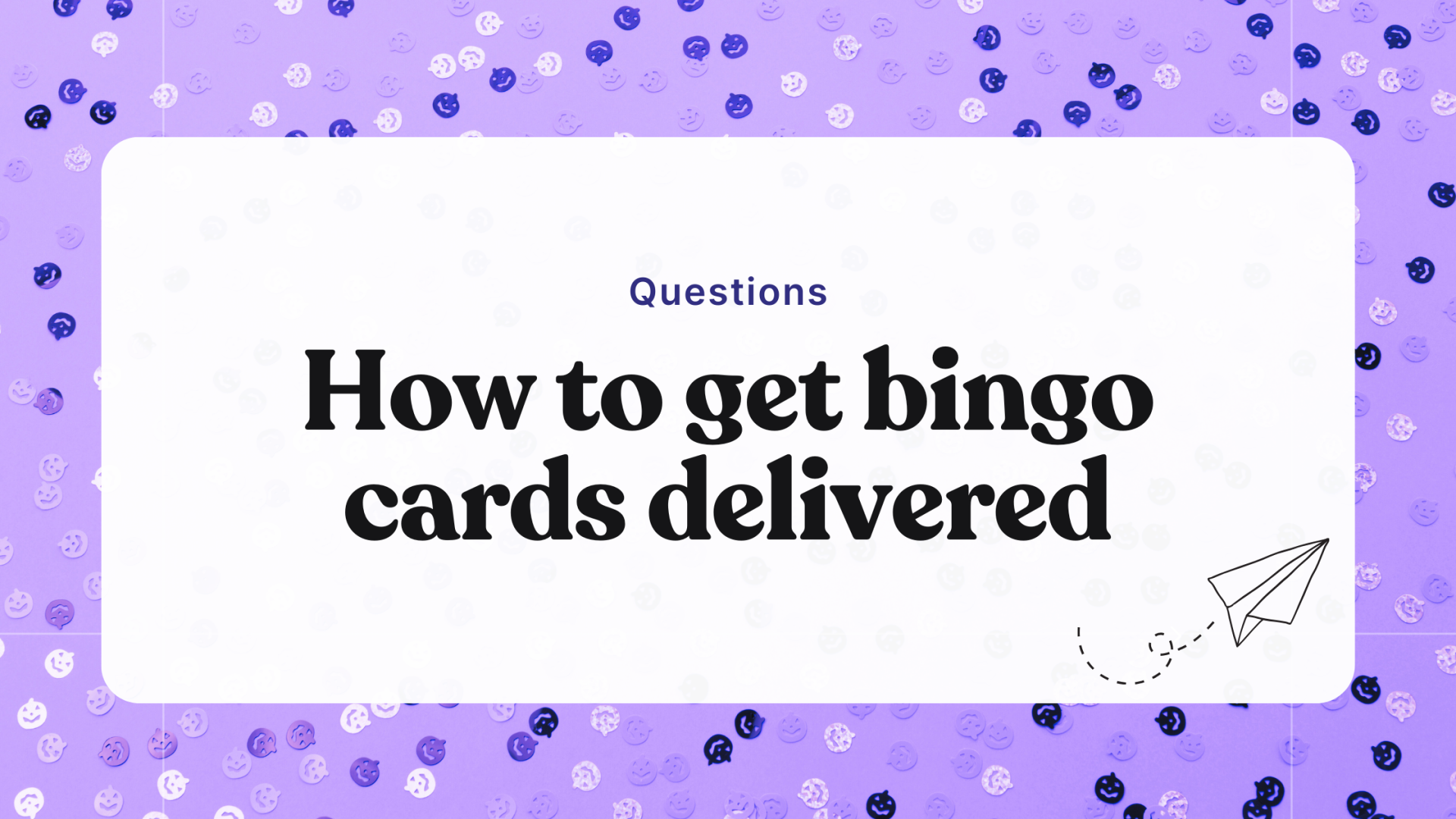 Introducing Custom Bingo Card Delivery - Bingo Card Creator