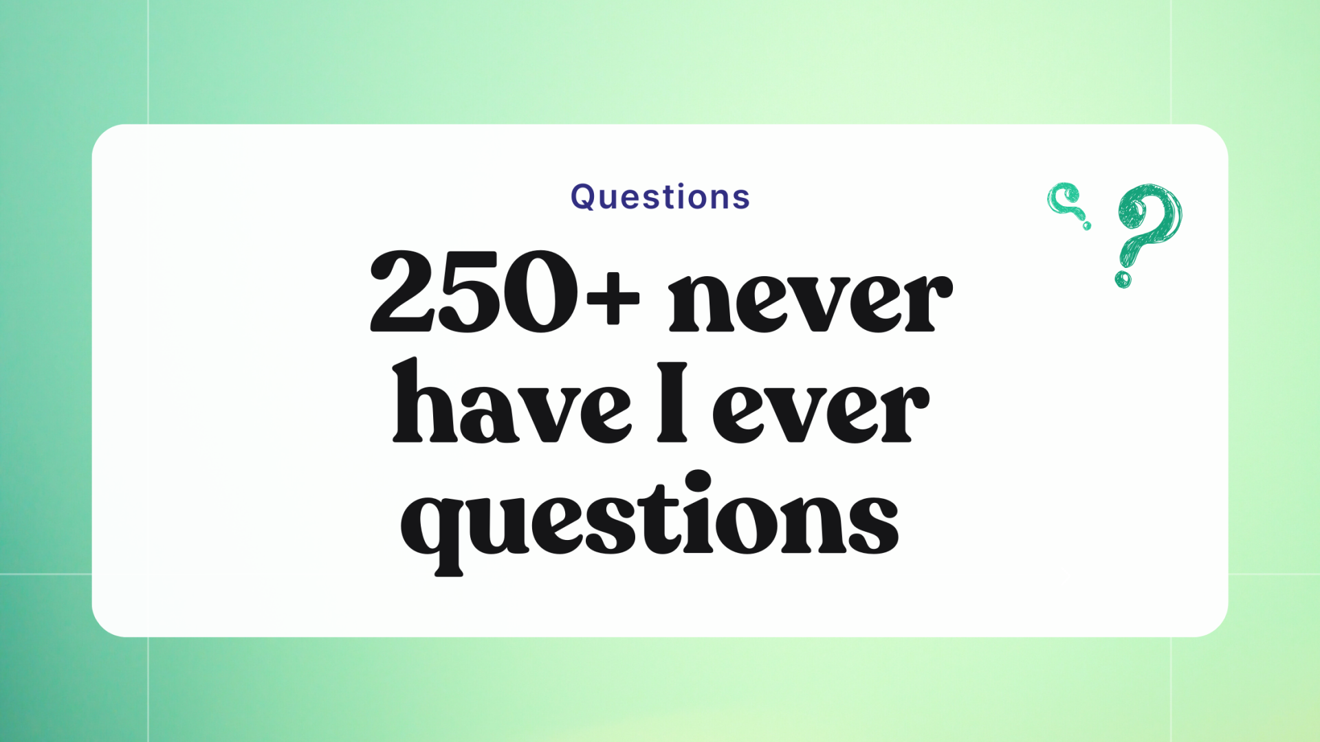 250+ Never Have I Ever Questions - Bingo Card Creator